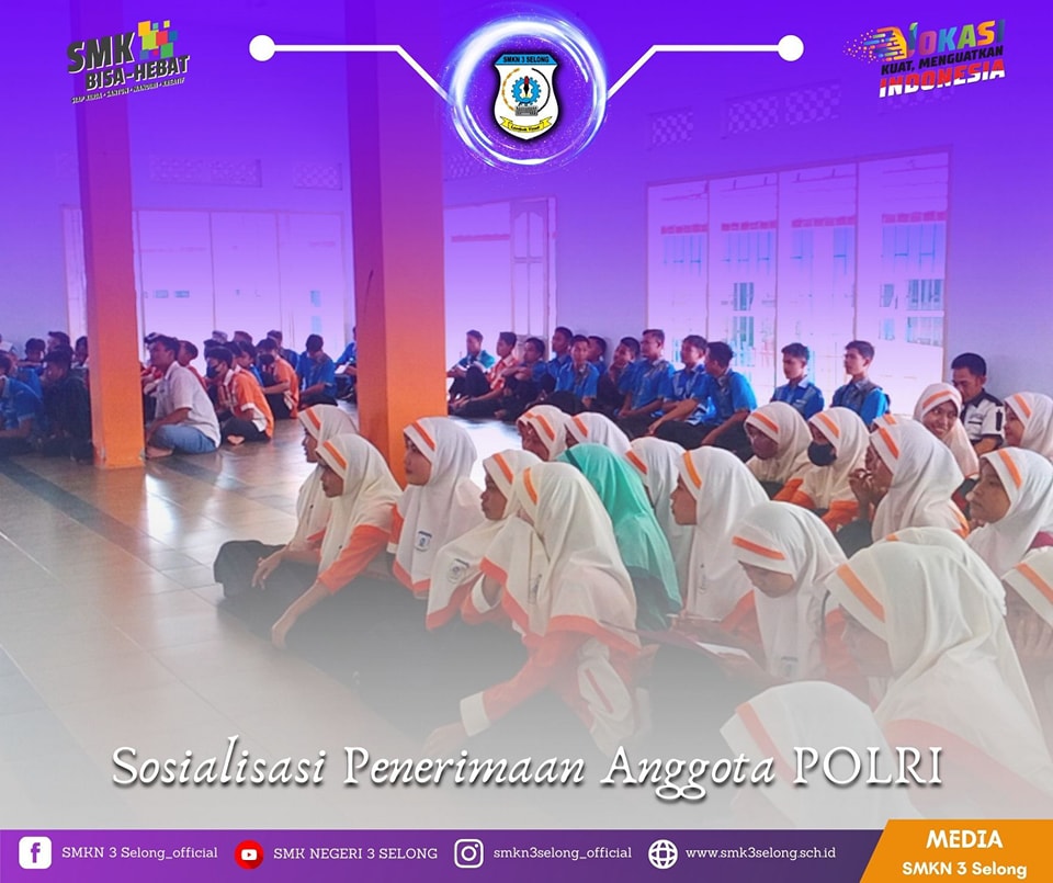 Sosialisasi Penerimaan Anggota POLRI di SMKN 3 Selong | SMK Negeri 3 Selong